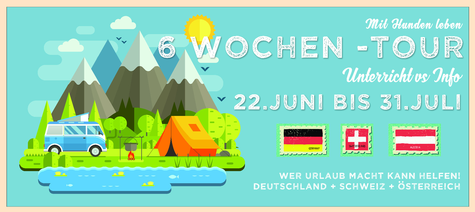 6 Wochen-Tour: Wir besuchen dich!